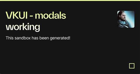 Vkui Modals Working Codesandbox Vkui Modals Working Codesandbox