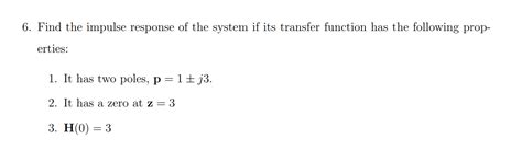 Solved Find The Impulse Response Of The System If Its Chegg