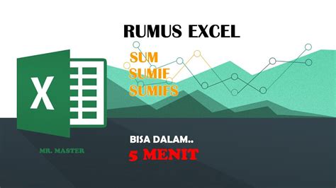 Menjumlahkan Kolom Dengan Rumus Sum Sumif Sumifs Pada Excel Tutorial