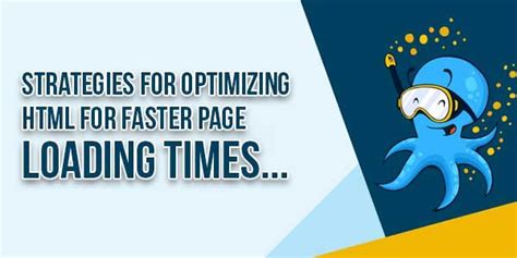 Strategies For Optimizing Html For Faster Page Loading Times Exeideas