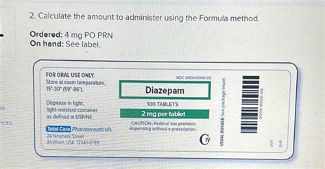 solved calculate the amount to administer using the formula method