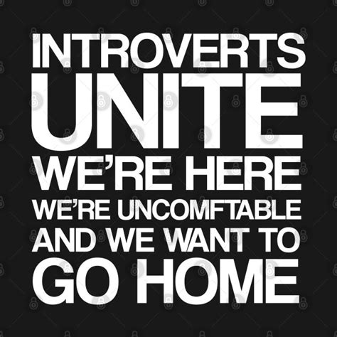 Introverts Unite Introverts Unite T Shirt Teepublic