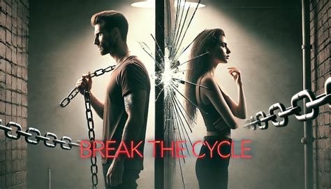 How To Break A Toxic Cycle In A Relationship 5 Tried And Tested Ways