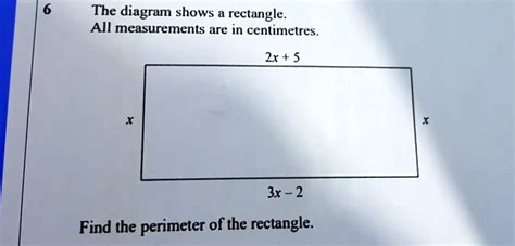 SOLVED The Diagram Shows A Rectangle All Measurements Are In