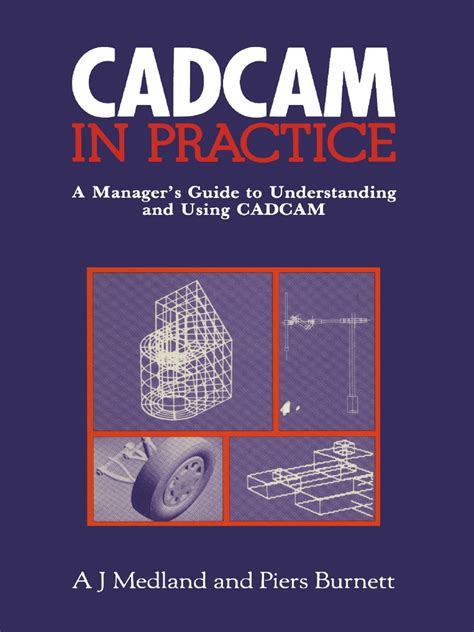 Cadcam In Practice Pdf Computer Aided Design Technical Drawing