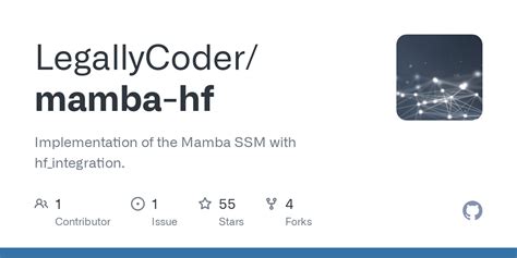 GitHub LegallyCoder Mamba Hf Implementation Of The Mamba SSM With Hf