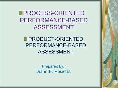 Process And Product Performane Based Assessment Pptx