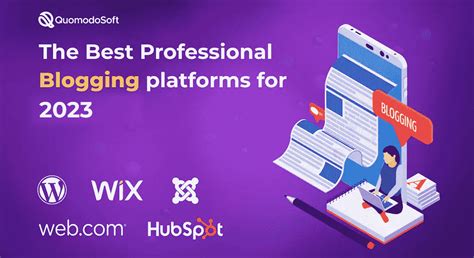 Top 10 Best Blogging Platforms Comparison For 2023 Quomodosoft