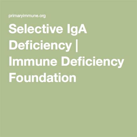 Selective Iga Deficiency Immune Deficiency Foundation