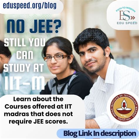 Courses Offered At Iit Madras That Doesnt Require Jee Scores By Eduspeed Digital May 2024