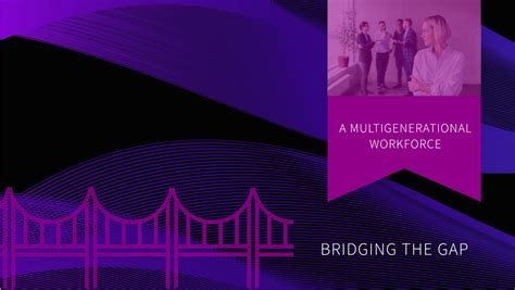 Generational Differences In The Workplace Bridging The Gap