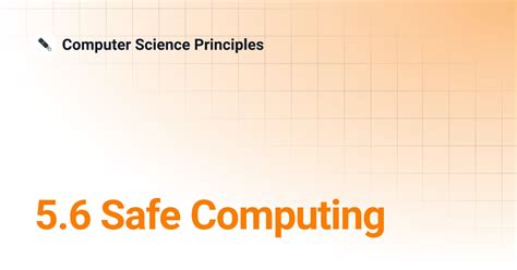 56 Safe Computing Computer Science Principles