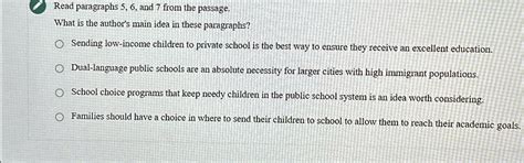 Solved Read Paragraphs 5 6 And 7 From The Passage What Is The Authors Main Idea In These