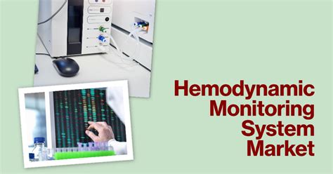Exploring The Hemodynamic Monitoring System Market Key Trends And Future Prospects