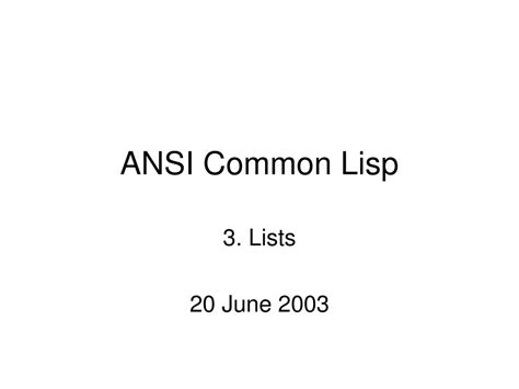 Ppt Ansi Common Lisp Powerpoint Presentation Free Download Id4730537