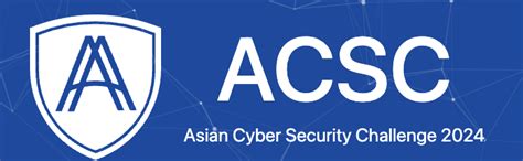 Asian Cybersecurity Challenge ACSC Write Up Vicevirus Blog