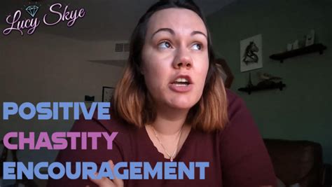 Lucy Skye Positive Chastity Encouragement Manyvids