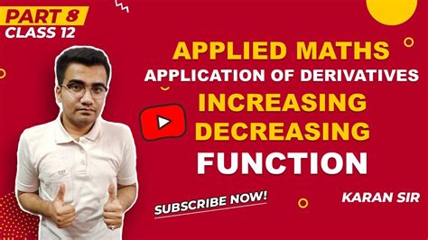 Applied Maths Application Of Derivatives Increasing Decreasing Functions Class 12 Applied