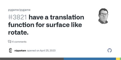 Have A Translation Function For Surface Like Rotate Issue Pygame Pygame Github