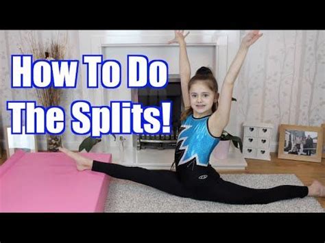 How To Do The Splits How To Do Splits Gymnastics Skills Splits