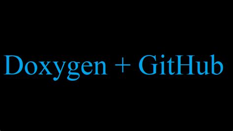 Автодокументация Doxygen и её развертывание на Github Pages Хабр