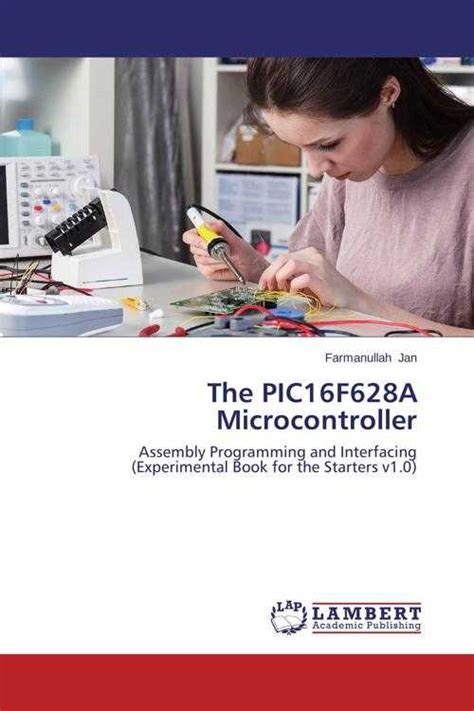 [pdf] the pic16f628a microcontroller von farmanullah jan ebook perlego