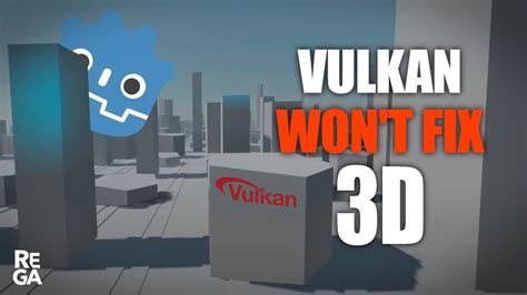 Why Vulkan Wont Fix Godot 4s 3d Youtube