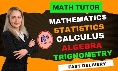 Teach Statistics Calculus Algebra Trigonometry And Mathematics By