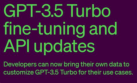 🤖 openai unveils fine tuning for gpt 3 5 turbo empowering developers