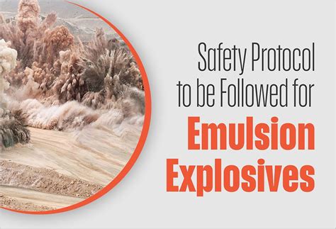 Safety Protocol To Be Followed For Emulsion Explosives