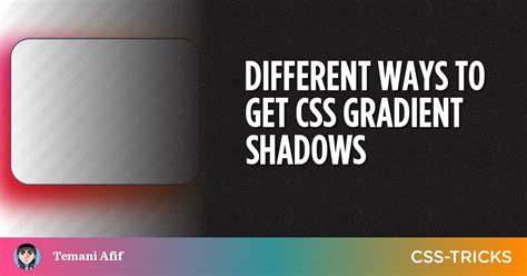 Ian Young On Linkedin Different Ways To Get Css Gradient Shadows