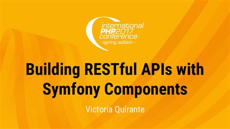 Building Restful Apis With Symfony Components Speaker Deck