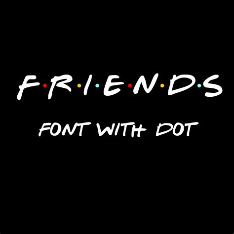 Friends Font Friends Font For Cricut Friends Font Svg Cricut Font