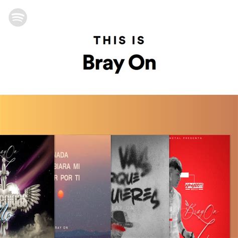 This Is Bray On Playlist By Spotify Spotify