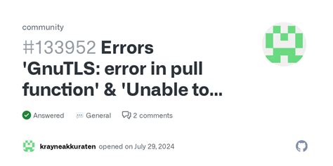 Errors Gnutls Error In Pull Function Unable To Establish Ssl Connection Community
