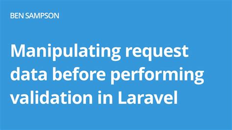 Laravel News On Linkedin Manipulating Request Data Before Performing Validation In Laravel