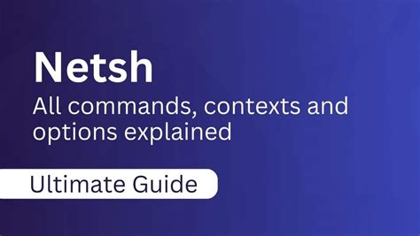 Netsh Guia Definitivo Com Exemplos