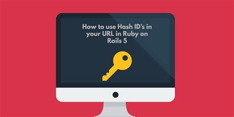 How To Use Hash Ids In Your Url In Ruby On Rails 5 By Rob Race