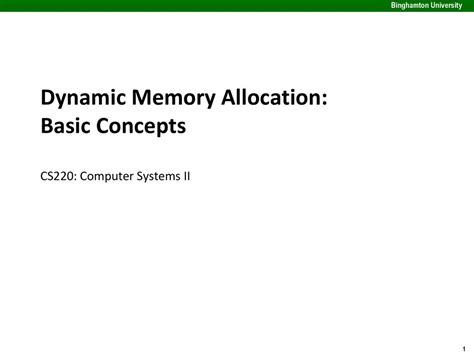 Dynamic Memory Allocation Basic Concepts Cs220 Computer Systems Ii