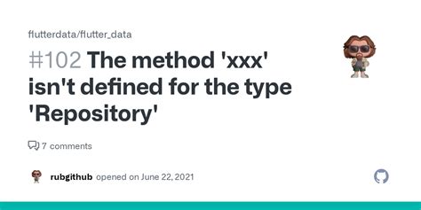 The Method Xxx Isnt Defined For The Type Repository · Issue 102 · Flutterdataflutterdata
