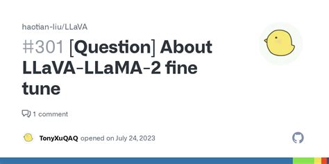 [question] About Llava Llama 2 Fine Tune · Issue 301 · Haotian Liu Llava · Github