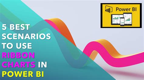 5 Best Scenarios To Use Ribbon Charts In Power Bi Reports Anurodh Kumar