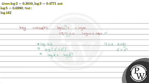 Given Log 203010 Log 304771 And Log 506990 Find