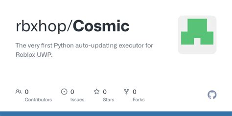 GitHub Rbxhop Cosmic The Very First Python Auto Updating Executor For Roblox UWP