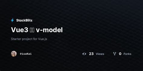 Vue3 实现 v model StackBlitz