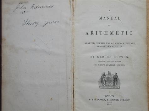A Manual Of Arithmetic Adapted For The Use Of Schools Private Tutors And Families By Hutton