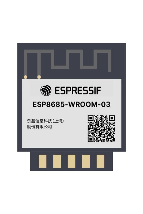 模组概览 乐鑫科技