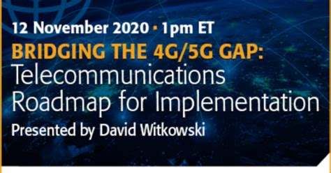Bridging The G G Gap Telecommunications Roadmap For Implementation Innovate