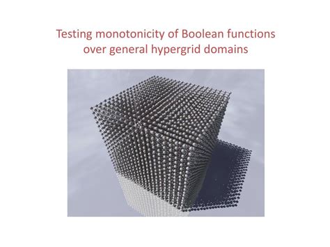ppt new algorithms and lower bounds for monotonicity testing of boolean functions powerpoint