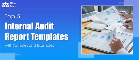 Top 5 Internal Audit Report Templates With Samples And Examples